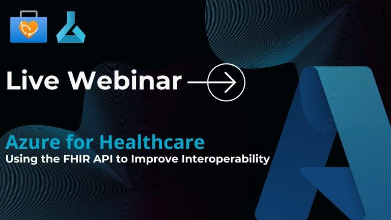 Azure for Healthcare using the FHIR API to improve Interoperability ...